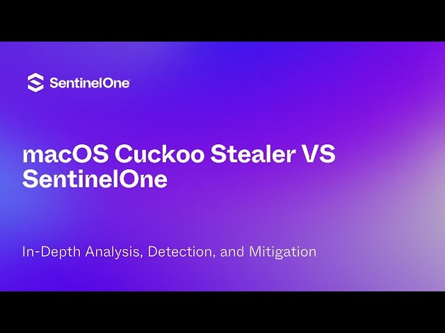 macOS Cuckoo Stealer Malware VS SentinelOne: Protection | SentinelOne JP